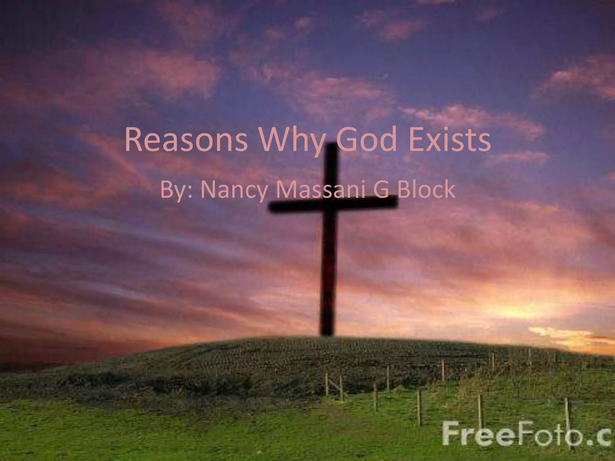 Reasons Why God Exists Powerpoint By Nancy Massani | PPTX