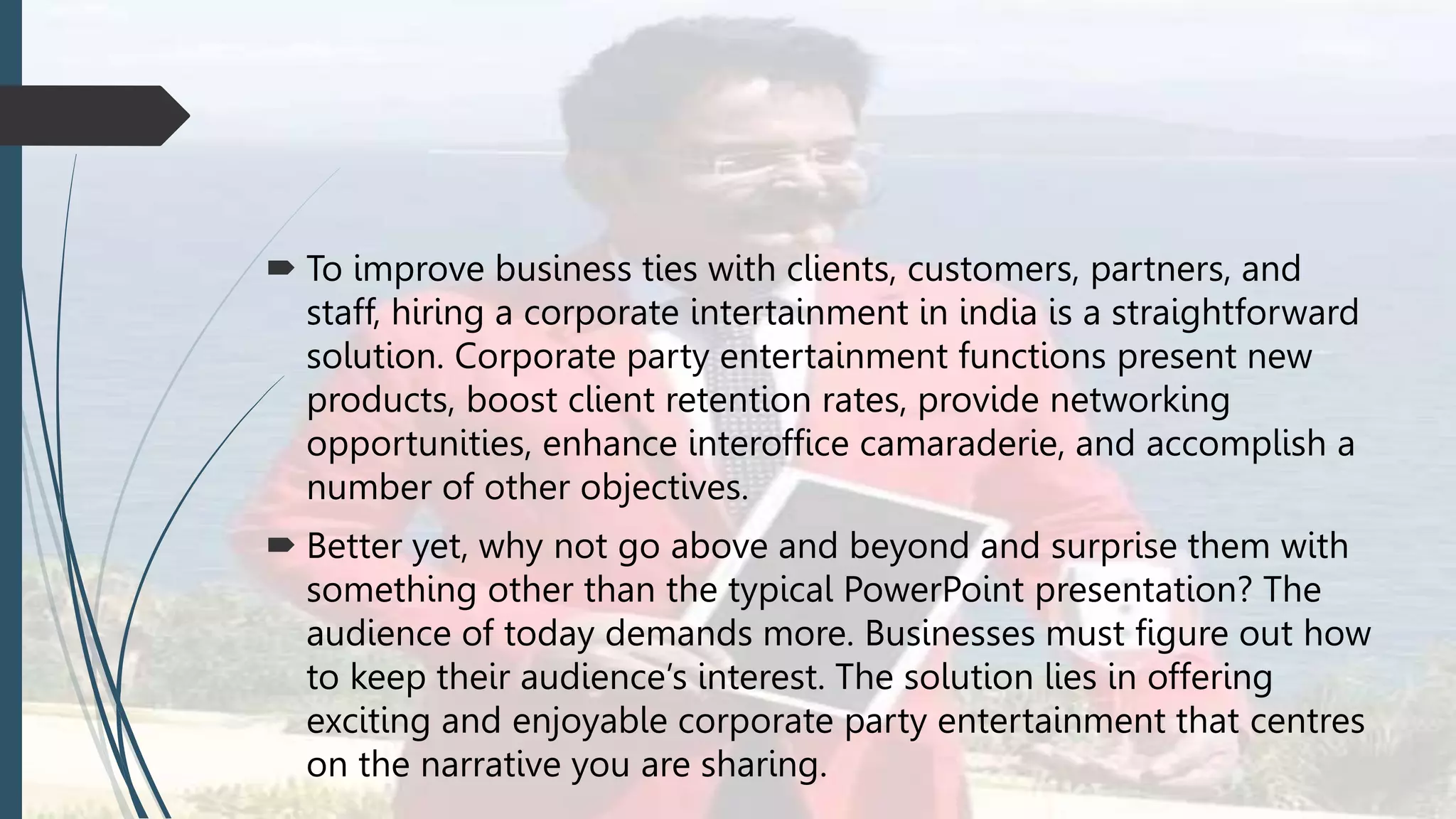 reasons your corporate event entertainment is unavoidable | PPT