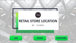 Retail Store Location | PPTX