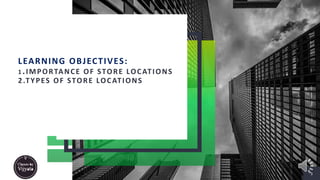 Retail Store Location | PPTX | Malls & Shopping Centers | Attractions