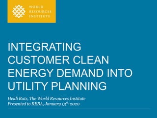 Integrating Customer Clean Energy Demand Into Utility Planning | PPT