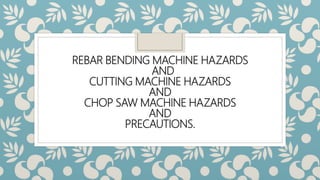Rebar cutting hazards | PPTX