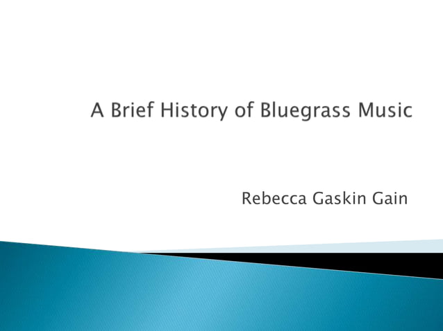 A Brief History of Bluegrass Music | PPT