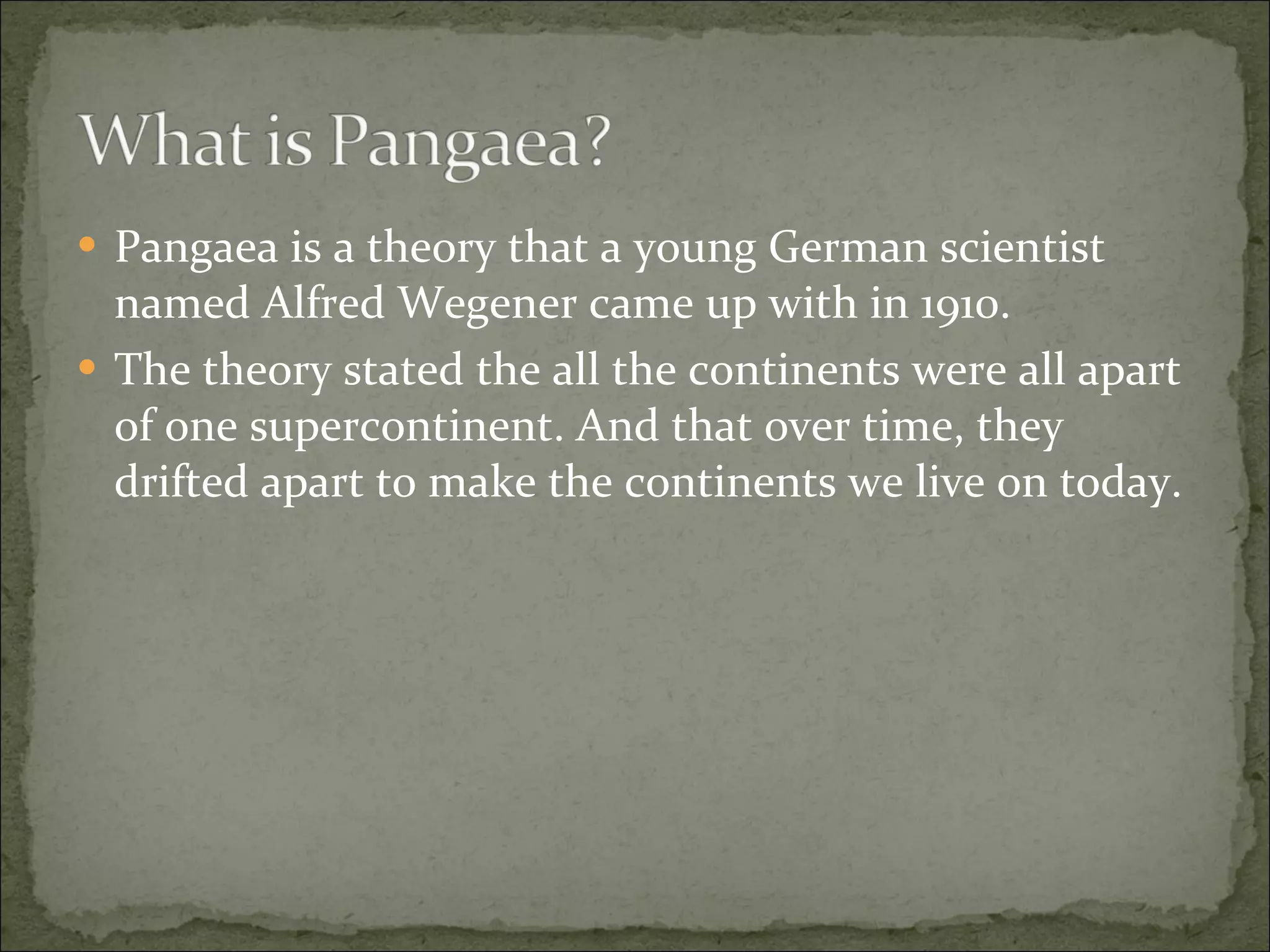 The Theory of Pangaea by :Rebecca | PPT