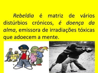 Rebeldia, matriz de distúrbios | PPTX