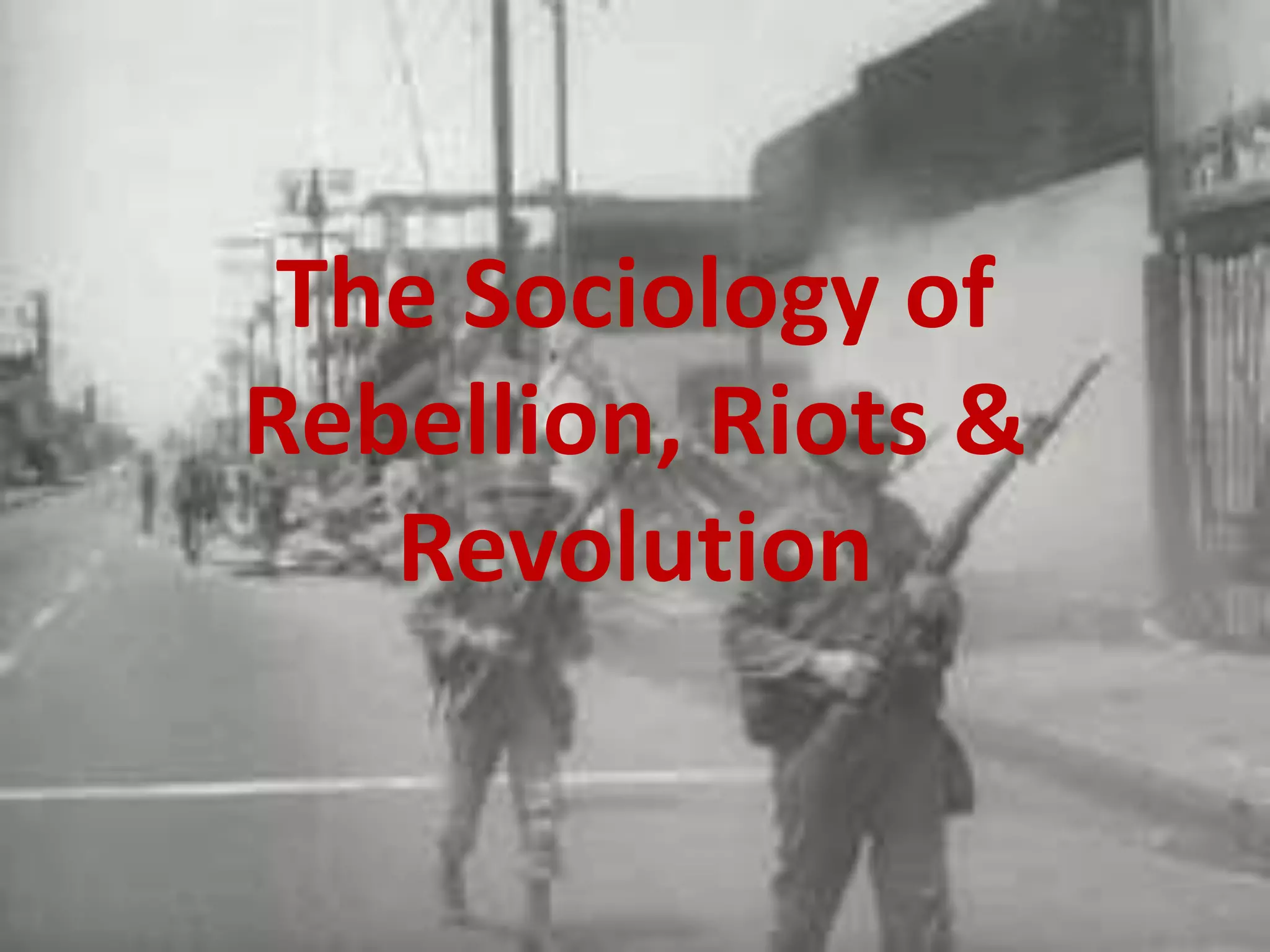 Rebellion, riots & revolution | PPTX
