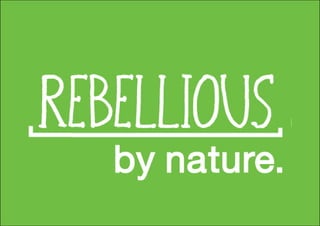 Rebellious Nature Campaign for Wild Thing | PDF