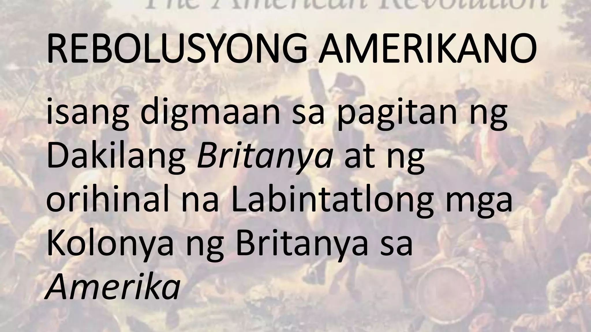 Rebolusyong amerikano | PPTX