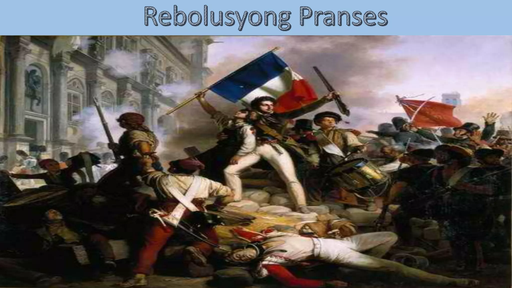 Rebolusyong Pranses | PPTX