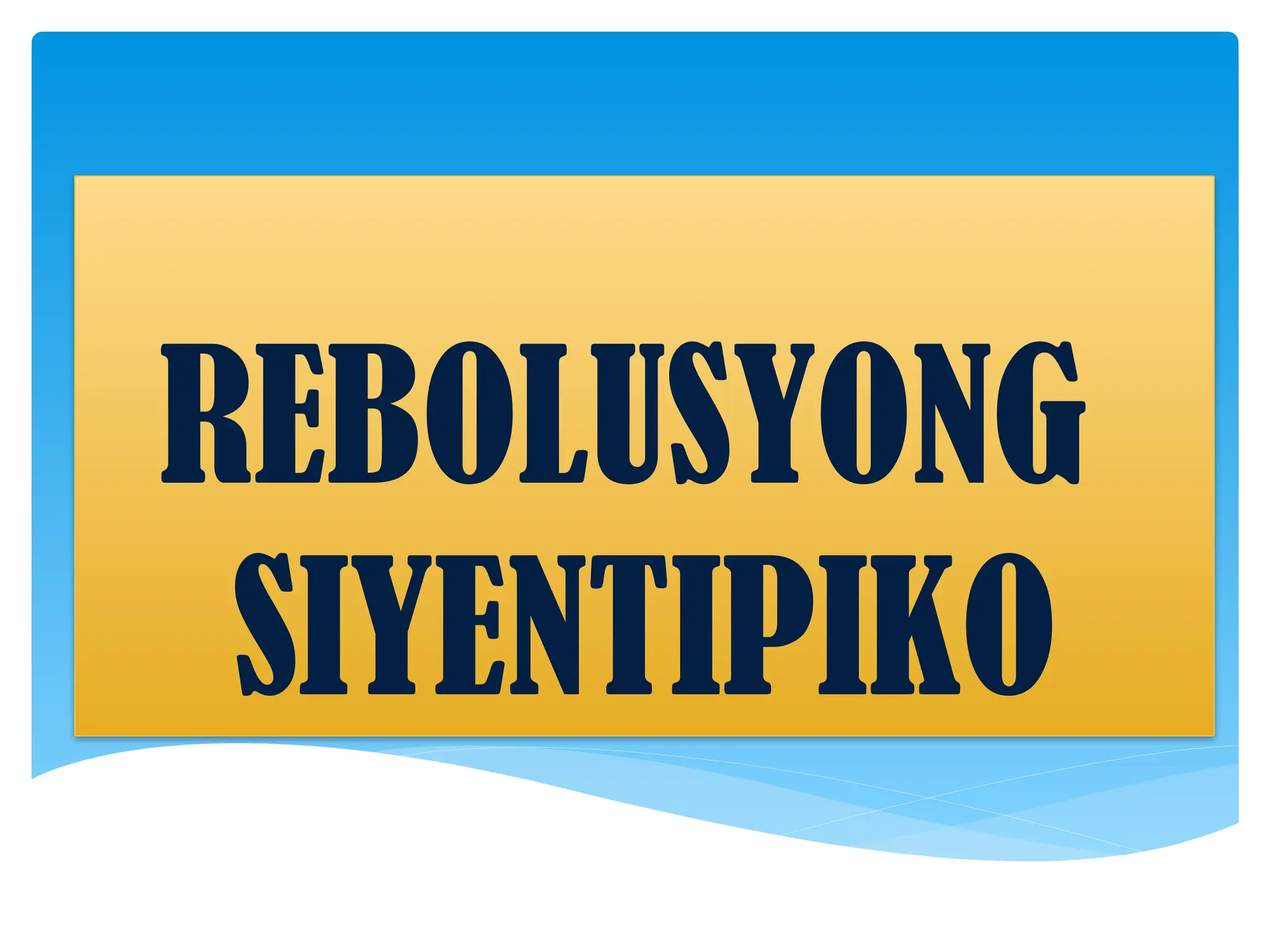 REBOLUSYONG SIYENTIPIKO DEMO Aral pan 8.pptx