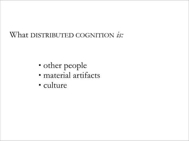 Distributed Cognition And The Social Web Ppt