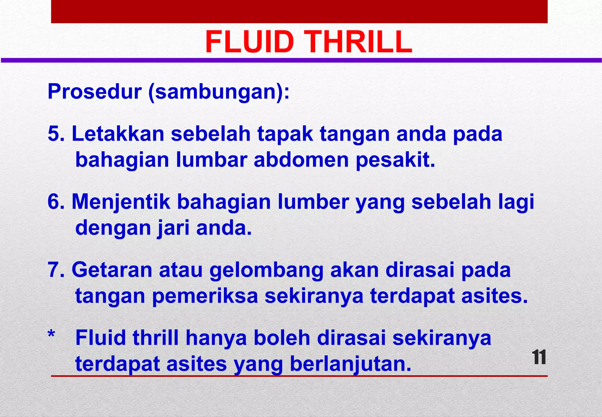 REBOUND TENDERNESS, ROVSING’S SIGN, FLUID THRILL,SHIFTING DULLNESS ...