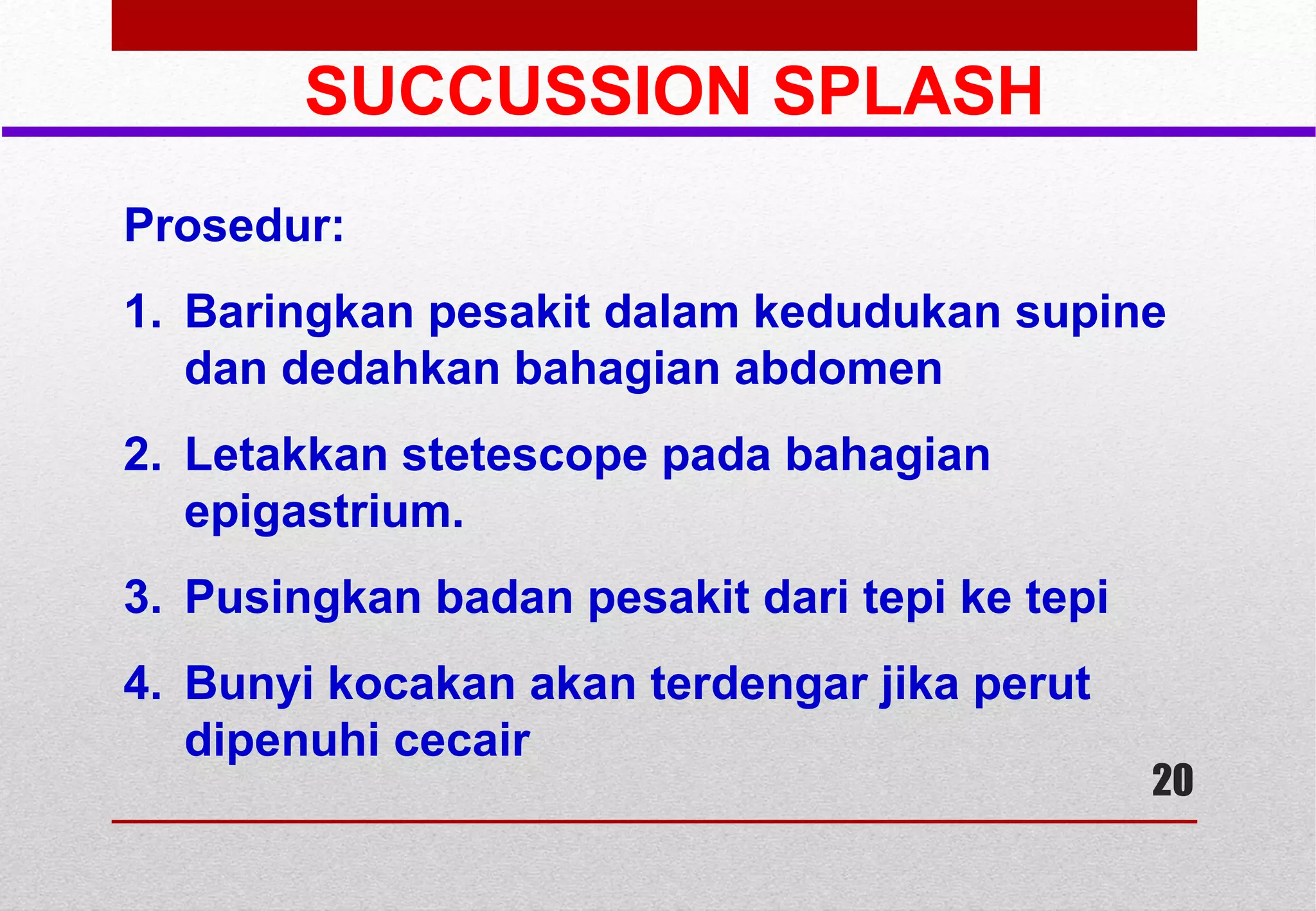 REBOUND TENDERNESS, ROVSING’S SIGN, FLUID THRILL,SHIFTING DULLNESS ...