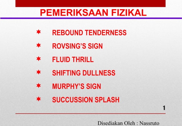 REBOUND TENDERNESS, ROVSING’S SIGN, FLUID THRILL,SHIFTING DULLNESS ...