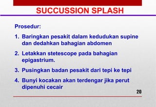 REBOUND TENDERNESS, ROVSING’S SIGN, FLUID THRILL,SHIFTING DULLNESS ...
