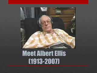 Albert Ellis & REBT | PPTX