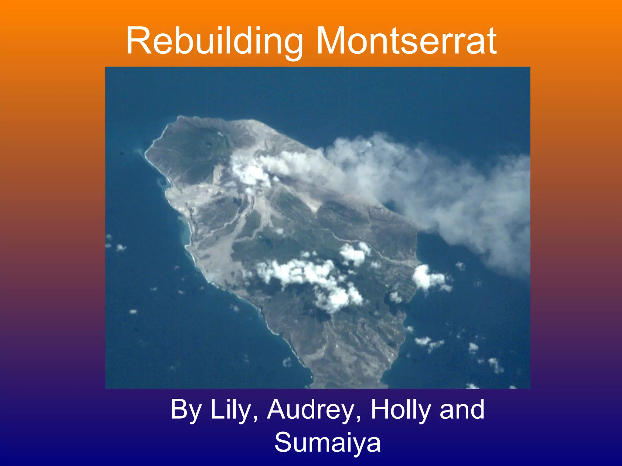 Rebuilding Montserrat hm, ab, sh, lb | PPT