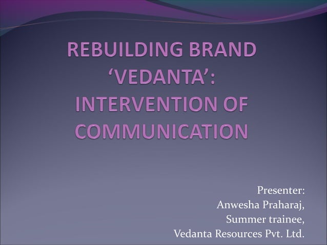 Rebuilding brand ‘vedanta’ compatibility mode | PPT | Marketing and ...