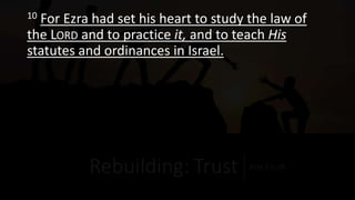 Rebuilding Trust Ezra 7 | PPTX
