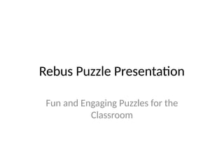 Rebus_Puzzle_Presentation.sadsadasdasdpptx | PPT