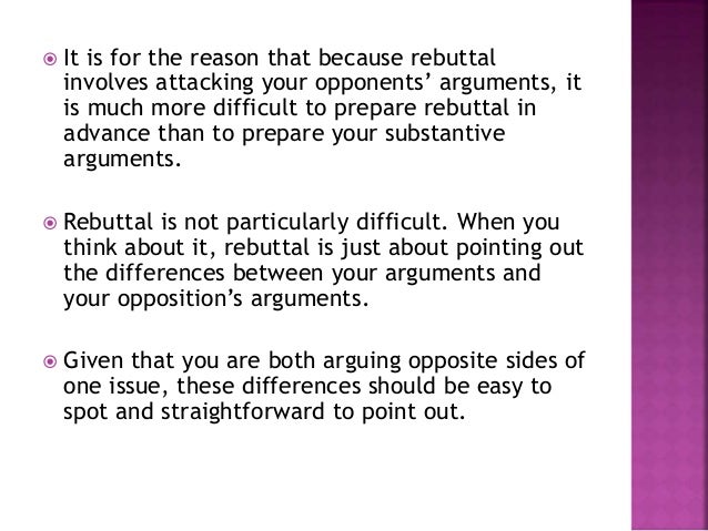 Rebuttals [A Report in Argumentation]