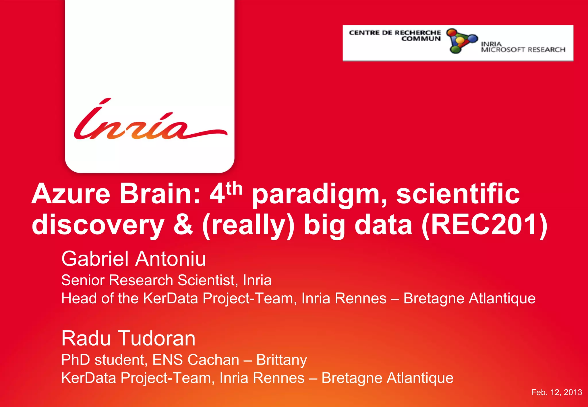 Azure Brain: 4th paradigm, scientific discovery & (really) big data | PPT