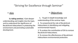 RECALCITRANT HALOCARBONS - Environmental Microbiology | PPTX