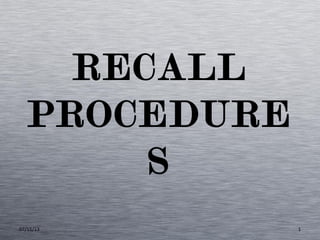 Recall procedures | PPT