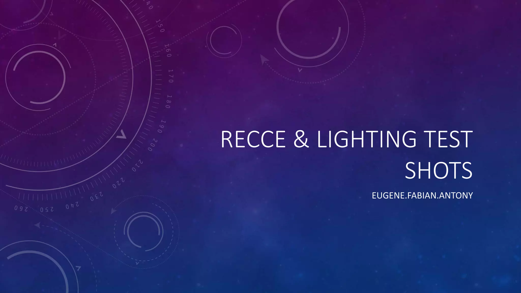 Recce lighting & test shots | PPT