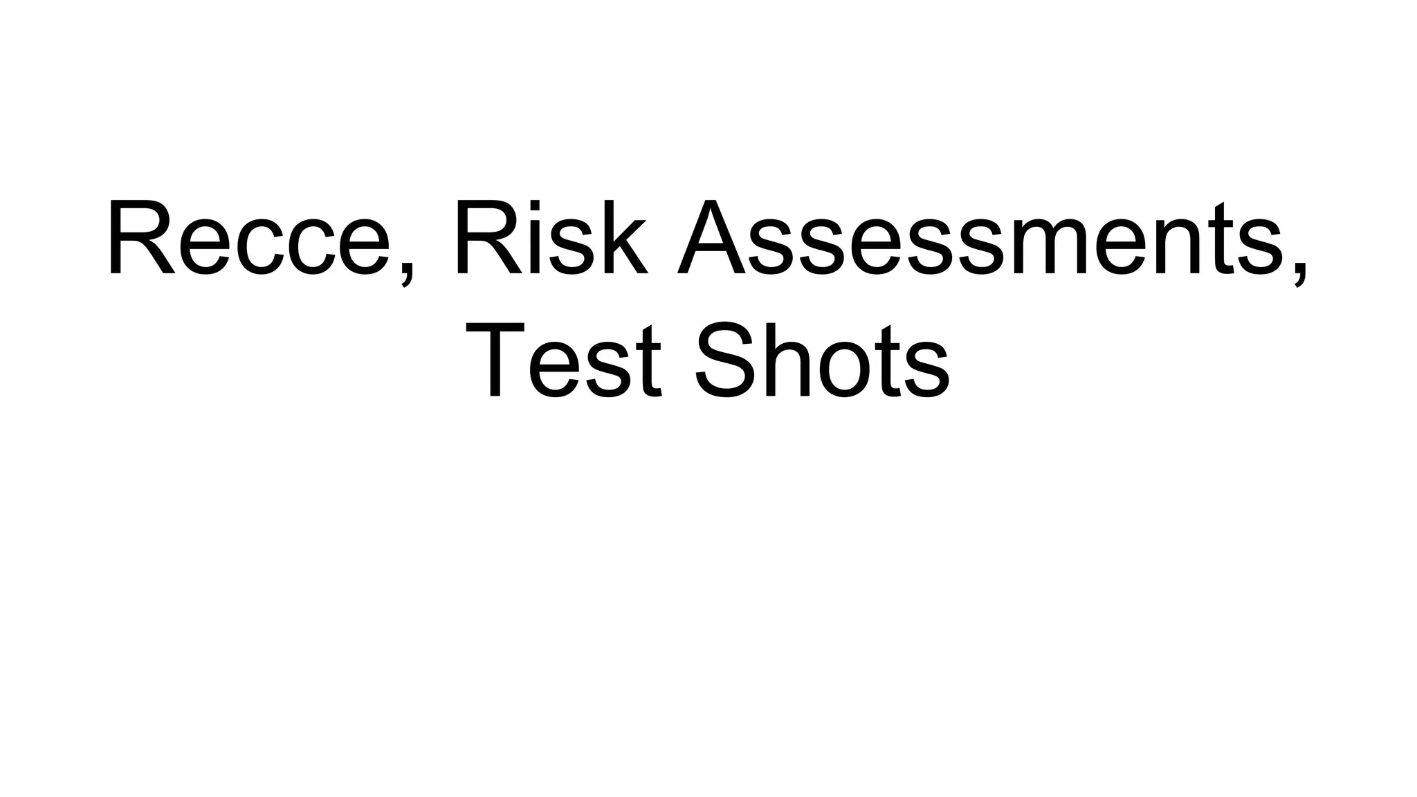 Recce, risk assessments, test shots | PPTX | Video Production | Content ...
