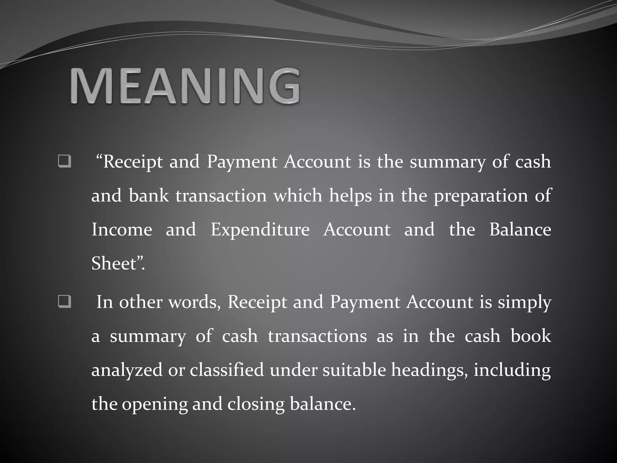 Receipt and payment account | PPTX