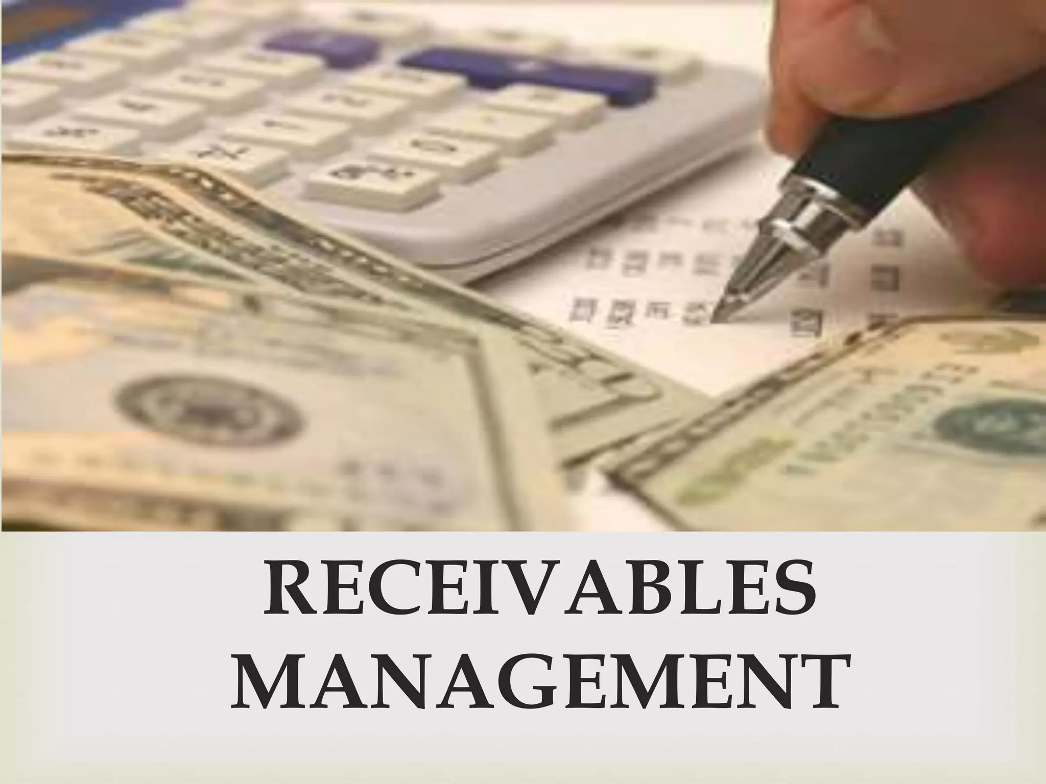 Receivables management by Aakash Tiwari | PPTX
