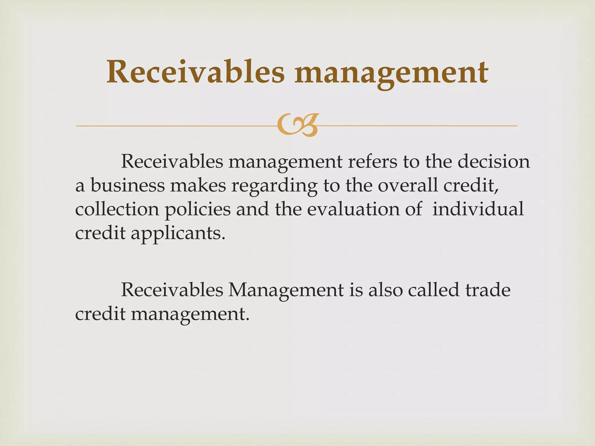 Receivables management by Aakash Tiwari | PPTX