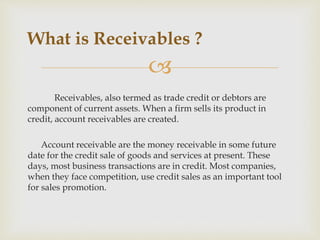 Receivables management by Aakash Tiwari | PPT