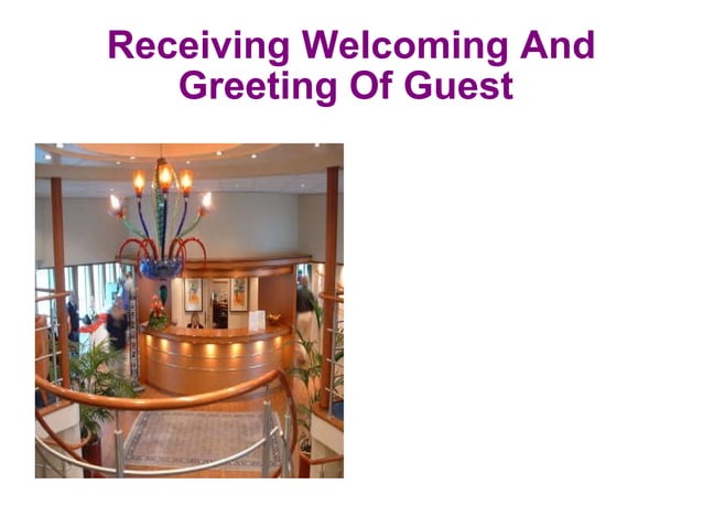 Receiving and welcoming of guest | PPT