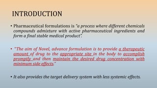 RECENT ADVANCEMENT IN FORMULATION DEVELOPMENT.pptx