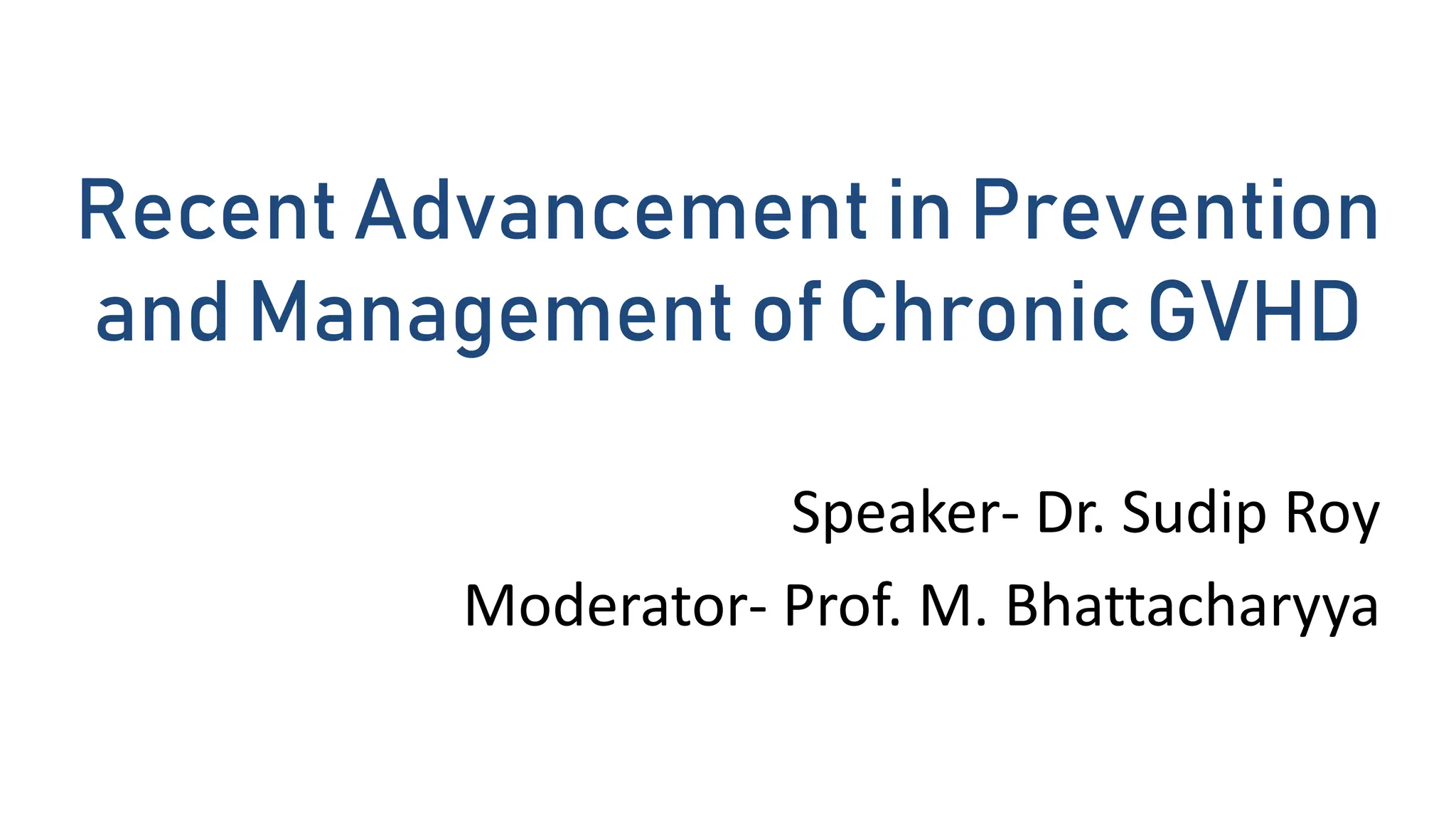 Recent advancement in prevention and management of GVHD.pptx