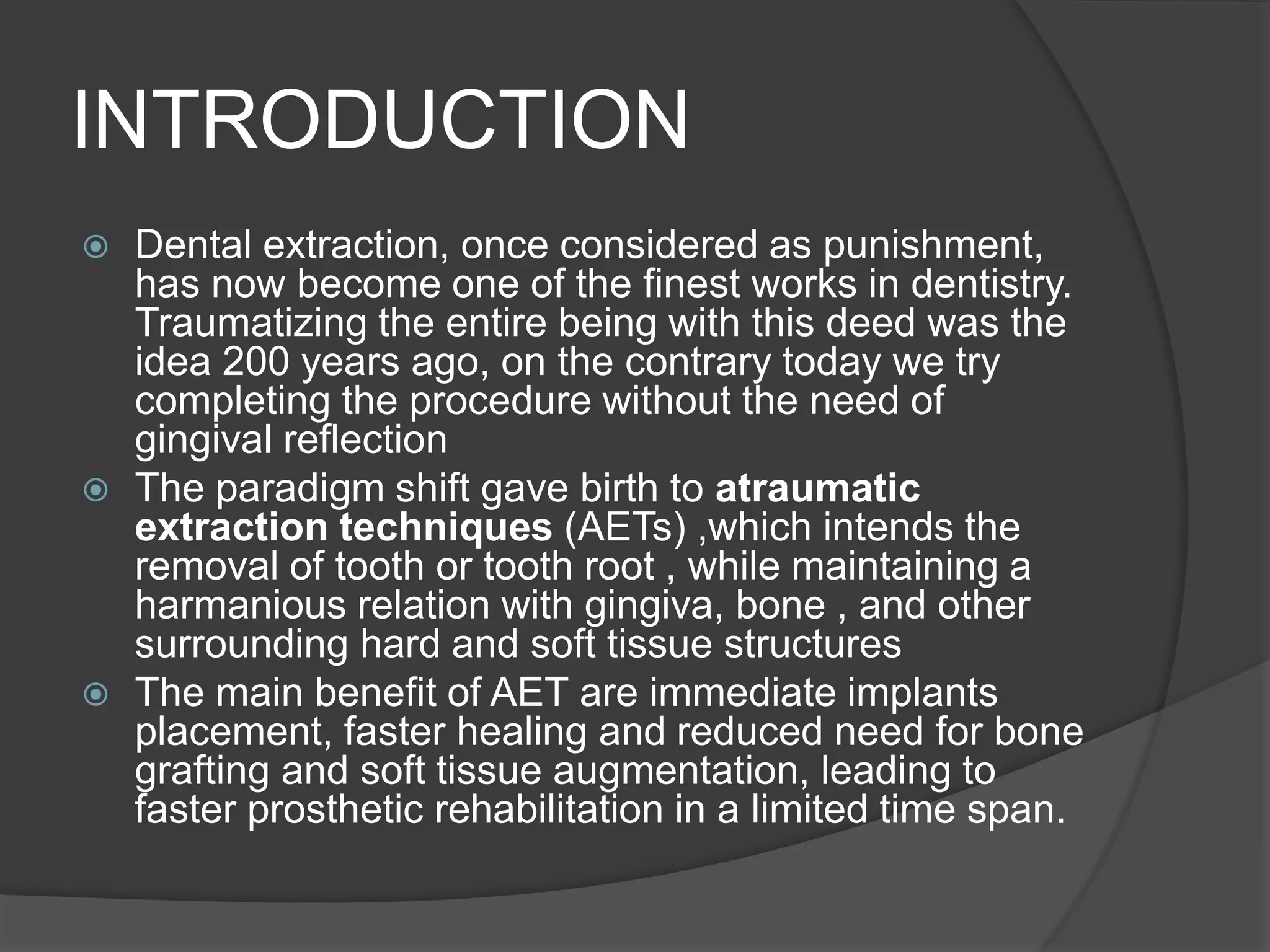 Recent advancements in procedures of atraumatic extraction of teeth | PPTX