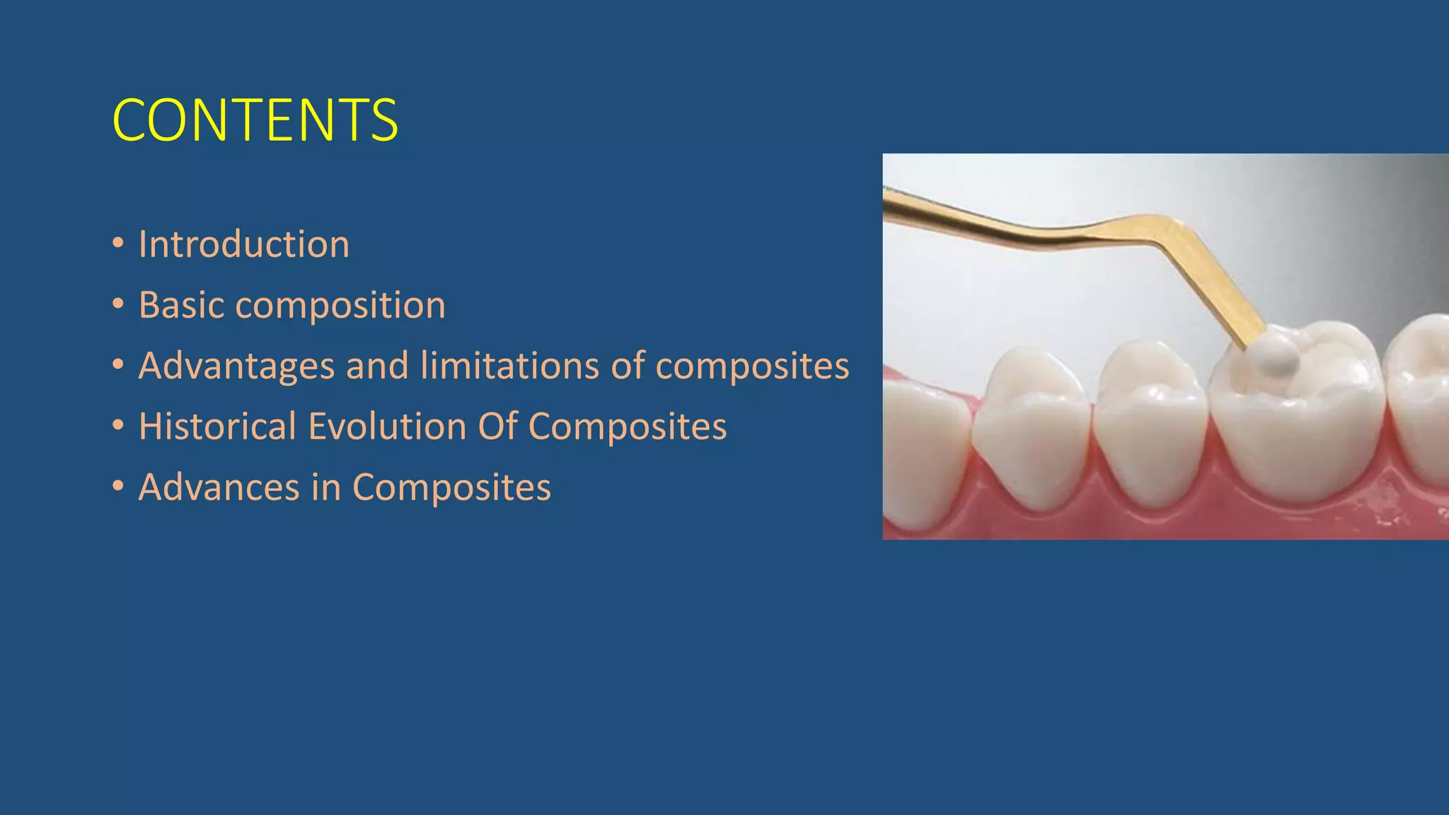 RECENT ADVANCES AND DEVELOPMENTS IN COMPOSITE DENTAL RESTORATIVE ...