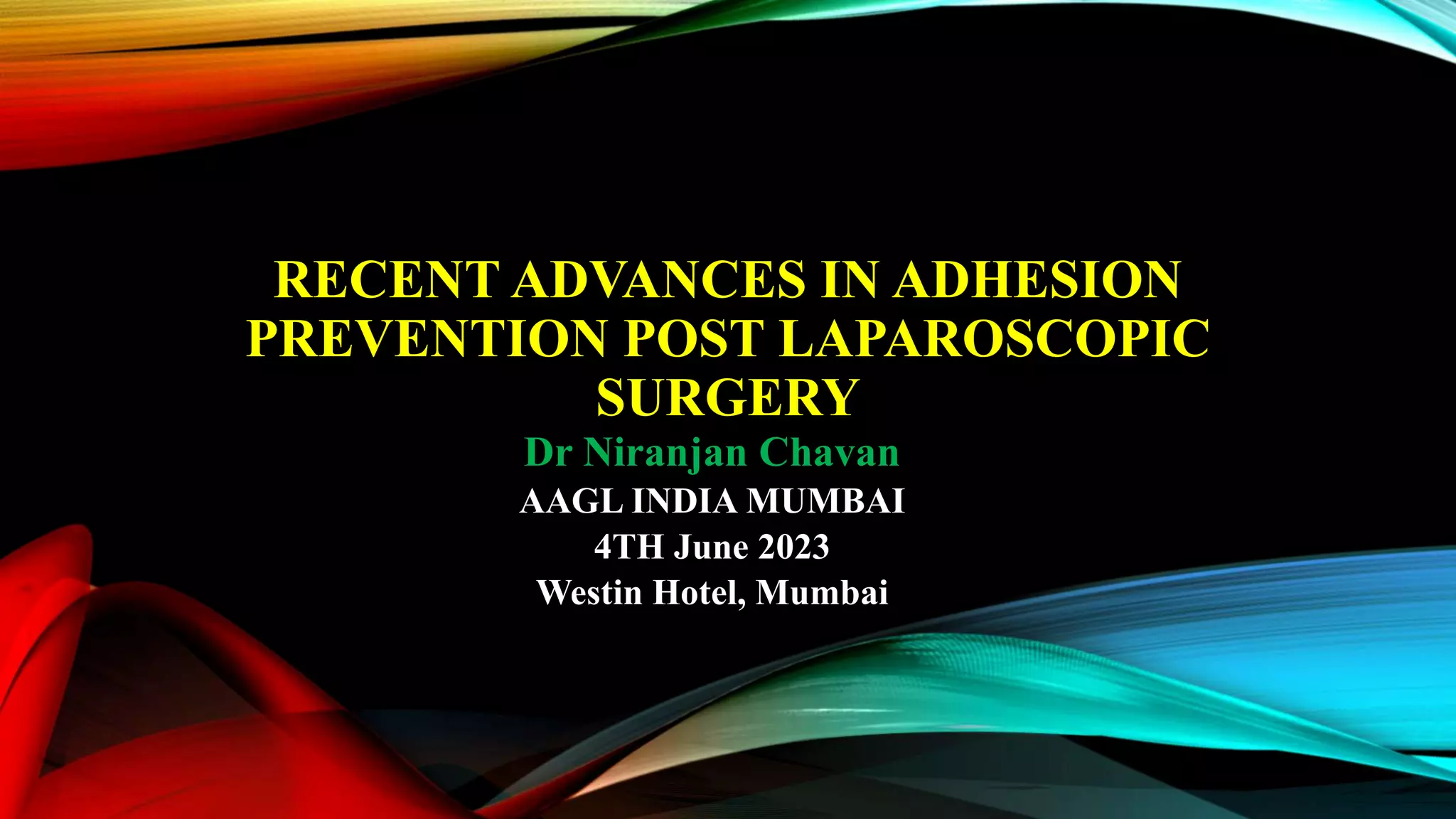 Recent advances in adhesion prevention post laparoscopic surgery.pptx