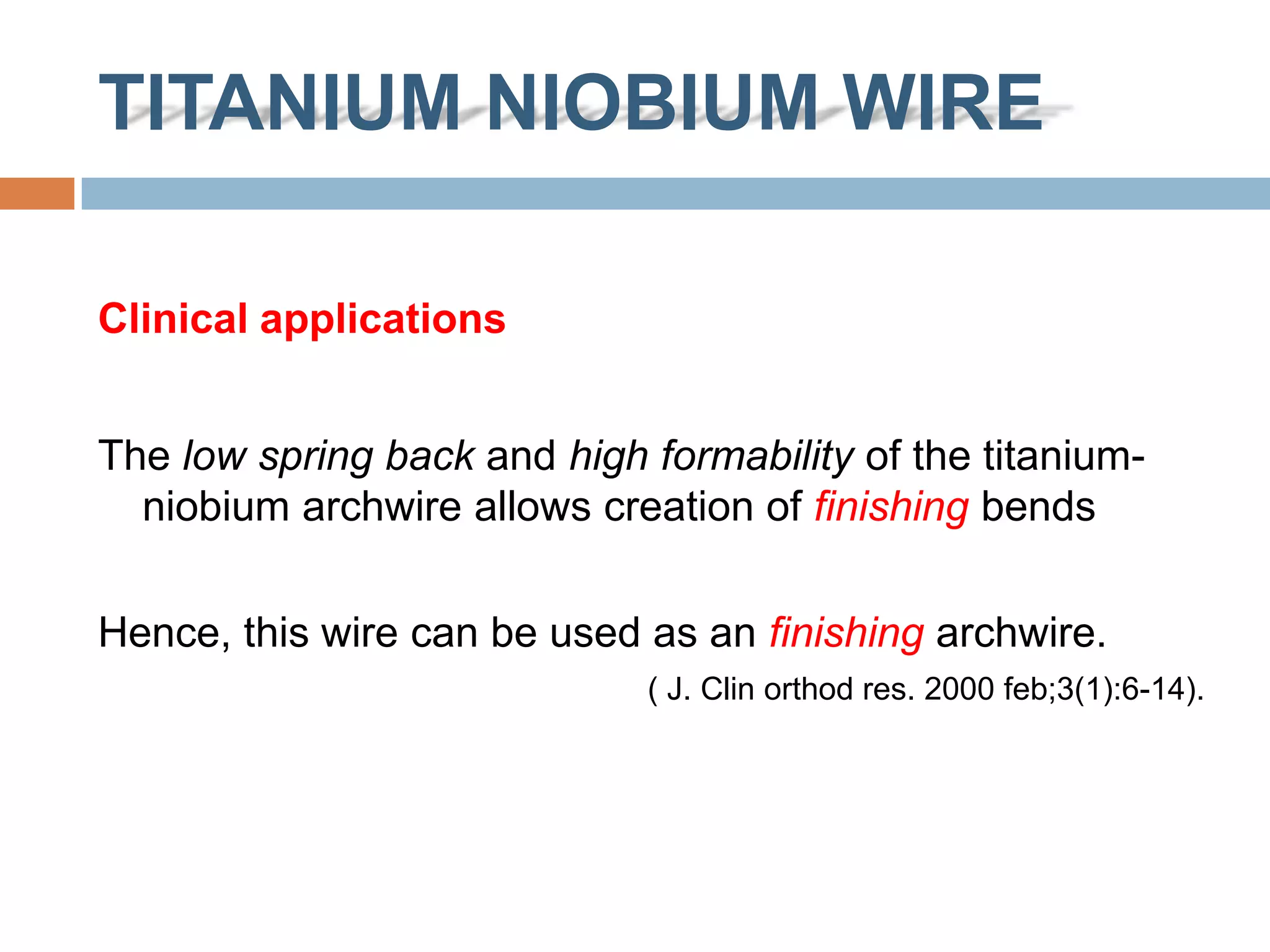 Recent advances in arch wires | PPTX