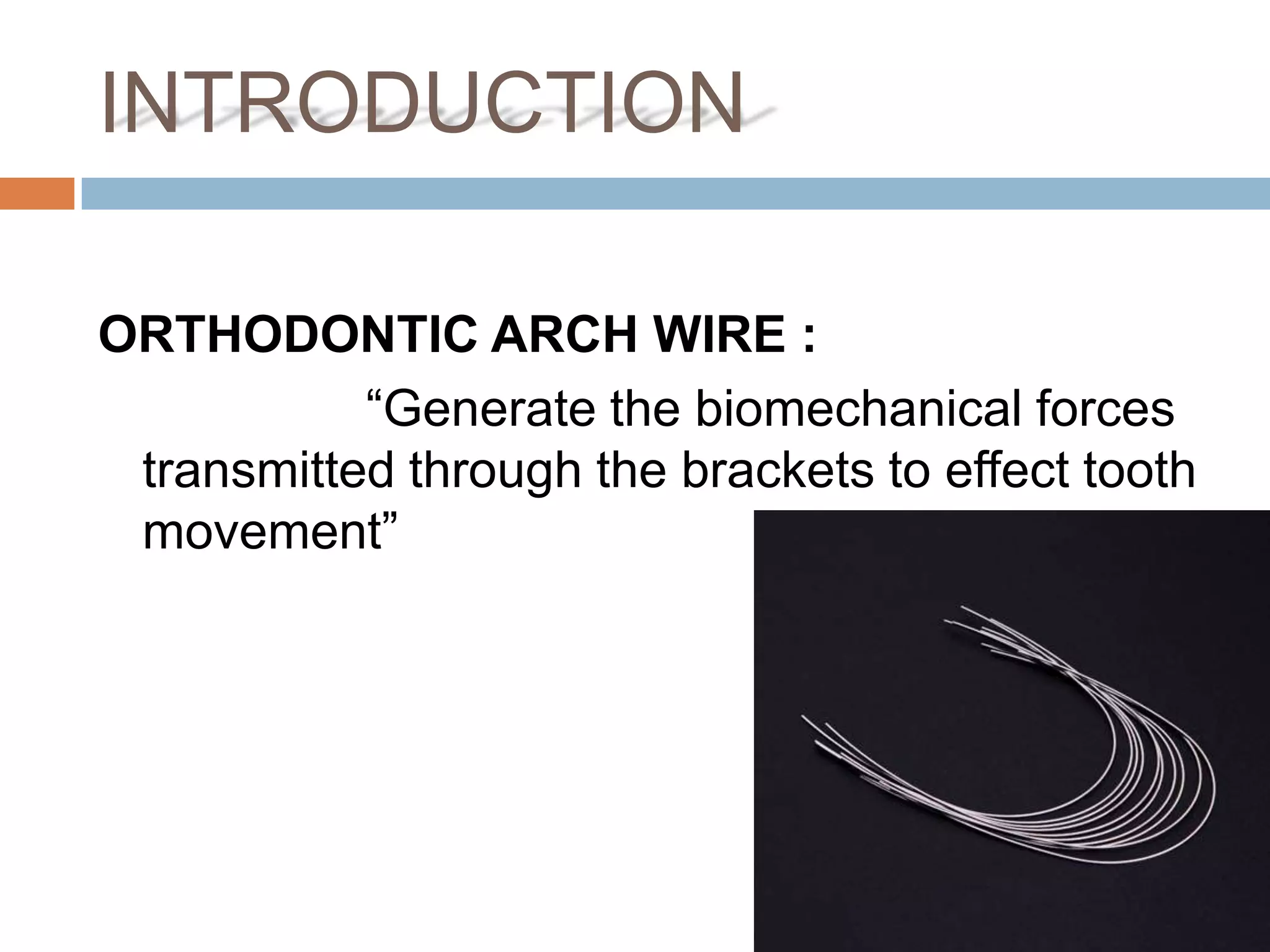 Recent advances in arch wires | PPTX