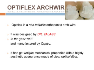 Recent advances in arch wires | PPTX
