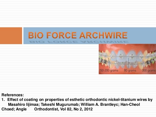 Recent advances in arch wires