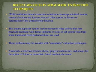 Recent advances in atrumatic extraction techniques | PPTX
