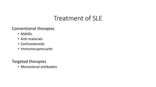 Recent advances in diagnosis & management of SLE | PPTX