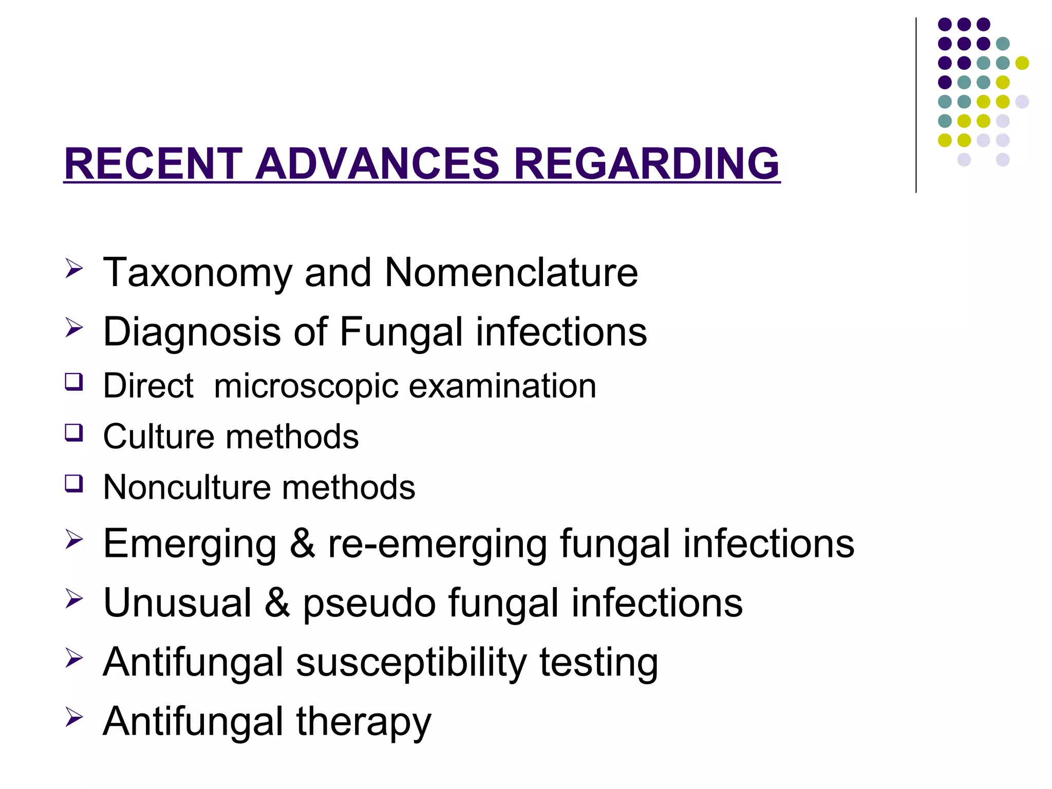 Recent advances in fungal infections | PPT
