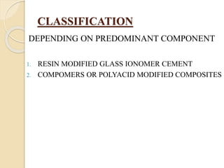 RECENT ADVANCES IN GIC.ppt glass ionomer cement | PPTX