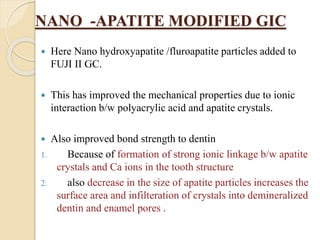 RECENT ADVANCES IN GIC.ppt glass ionomer cement | PPTX