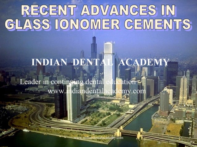 Recent advances in gic final /certified fixed orthodontic courses by ...